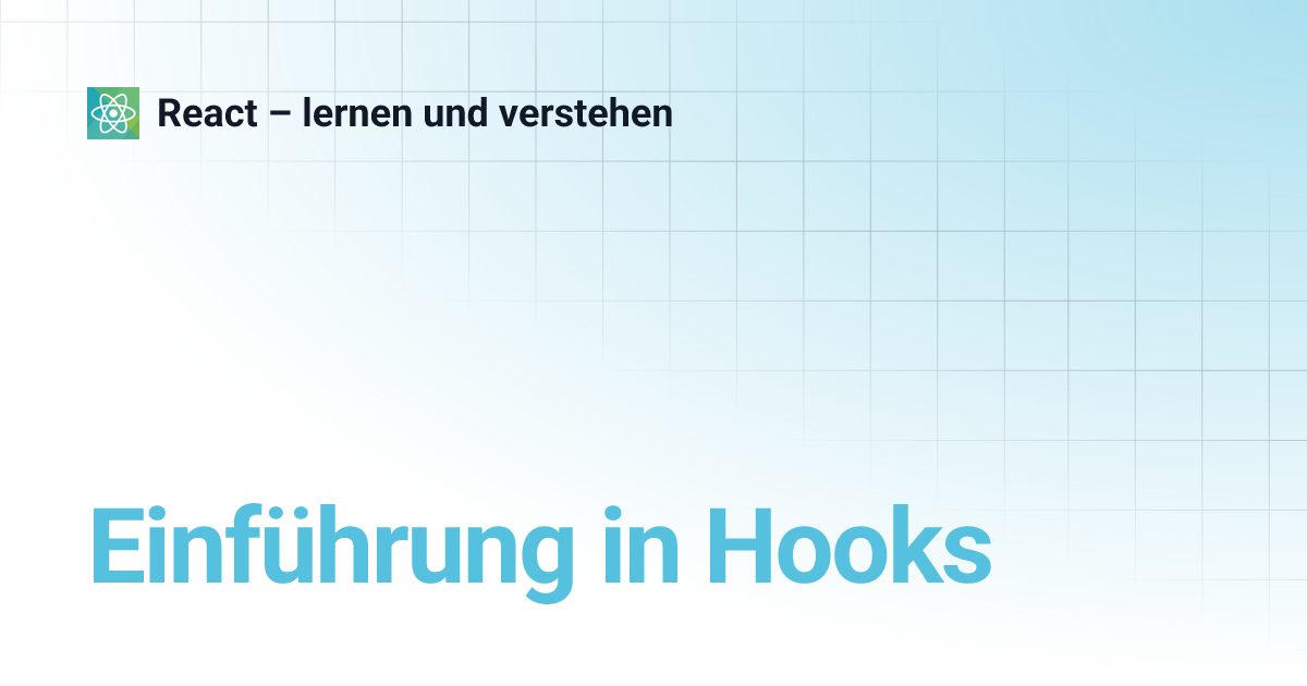Einführung in Hooks | React – lernen und verstehen